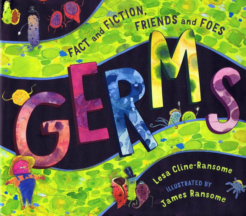 Germs written by Lesa Cline-Ransome, illustrated by James E. Ransome ...