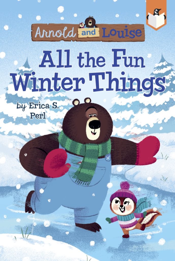 Arnold and Louise 4 All the Fun Winter Things written by Erica S. Perl ...